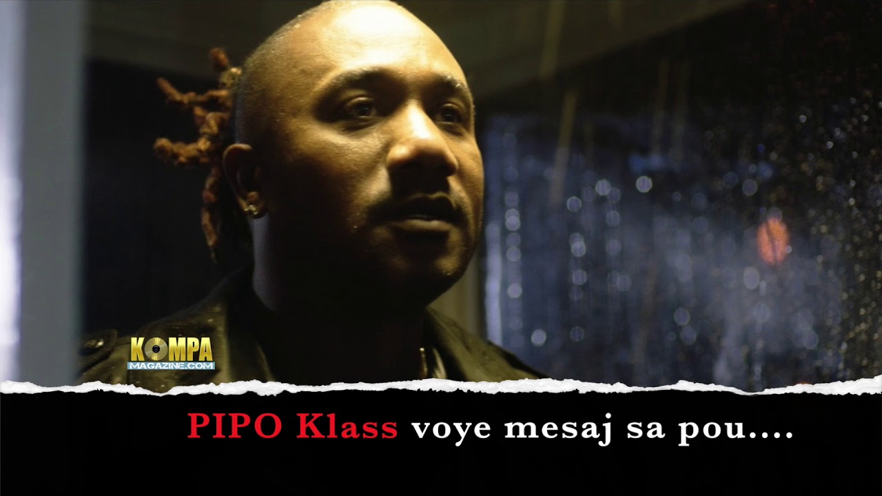 PIPO KLASS voye mesaj sa pou...... - YouTube