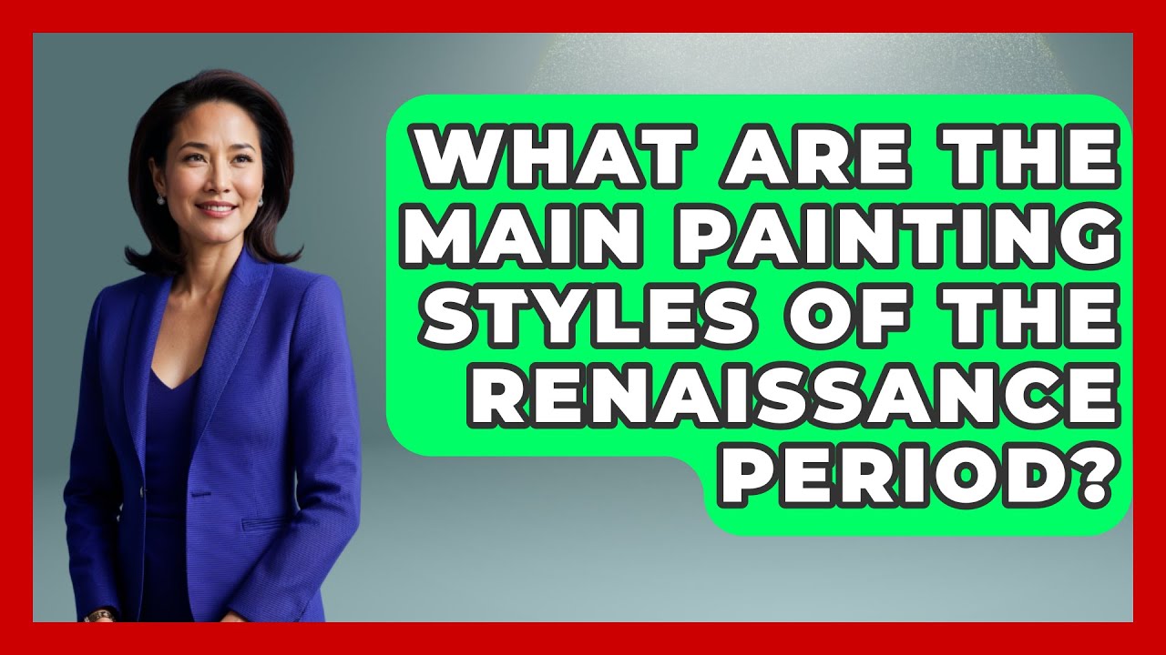 What Are the Main Painting Styles of the Renaissance Period? | Drawing ...