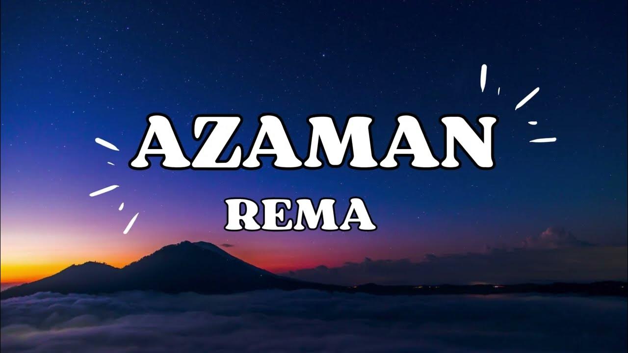 Rema - AZAMAN (Lyrics) | - YouTube
