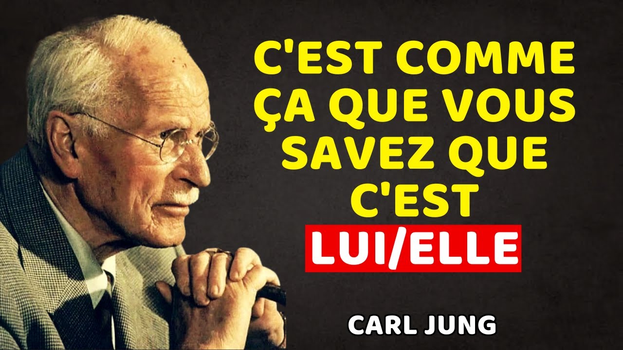 CARL JUNG RÉVÈLE : Le signe le plus fort que quelqu'un vous aime ...