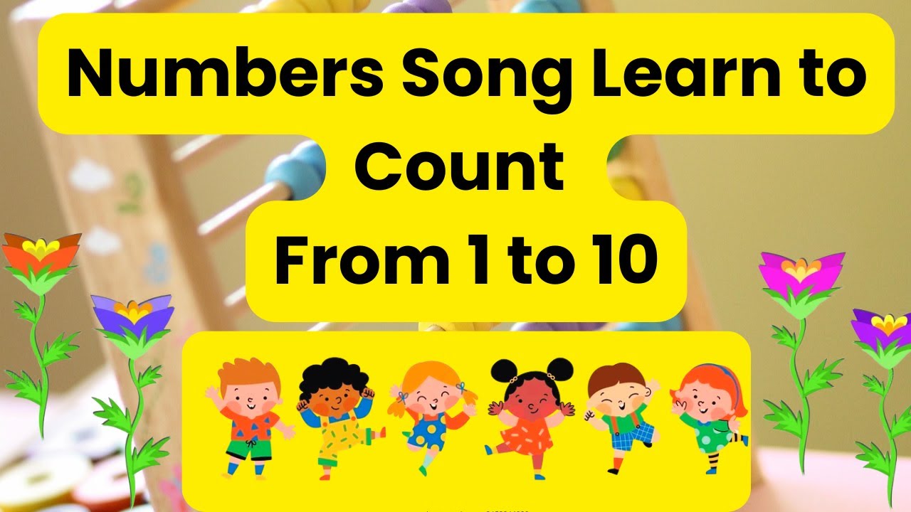 Numbers Song Learn to Count from 1 to 10 - YouTube