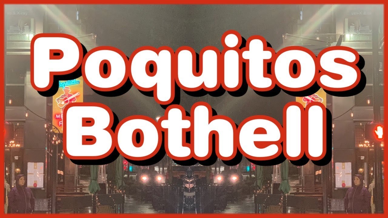 Poquitos Mexican Restaurant Bothell WA | Explore Seattle (02/2020 ...