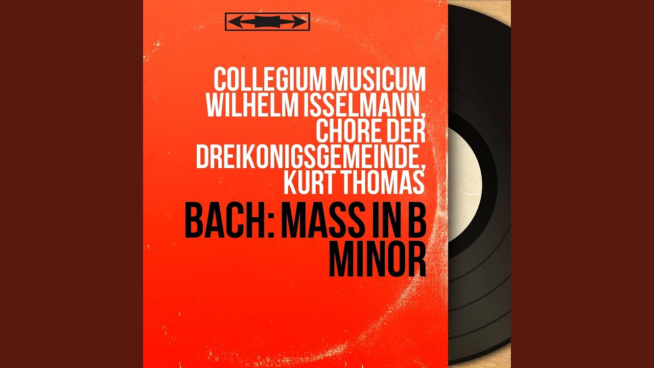 Mass in B Minor, BWV 232, Symbolum Nicenum: Et incarnatus est - YouTube
