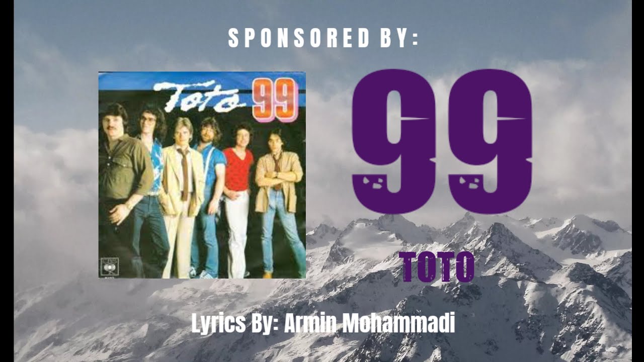 Toto - 99 (Lyrics + Clean Version) - YouTube