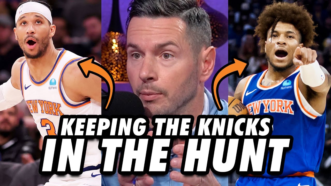 Josh Hart and Miles McBride: The Key to the Knicks Right Now | JJ ...