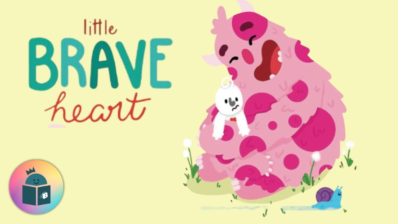 ️Little Brave Heart - Bravery Read Aloud - YouTube