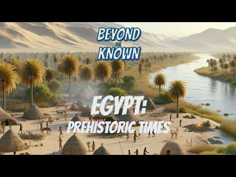 Timeless Egypt: Before the Pharaohs – Egypt’s Prehistoric Origins - YouTube