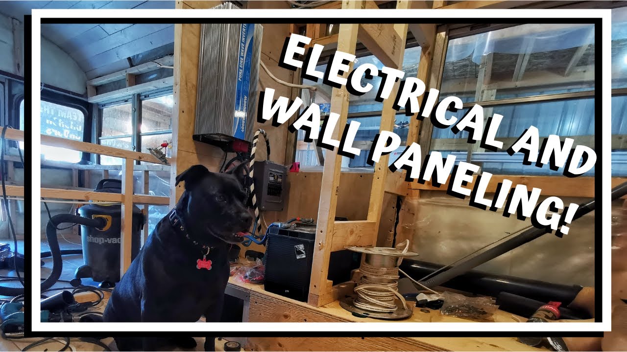 Electrical Wrap-up and Paneling - Bus Conversion EP. 24 - YouTube