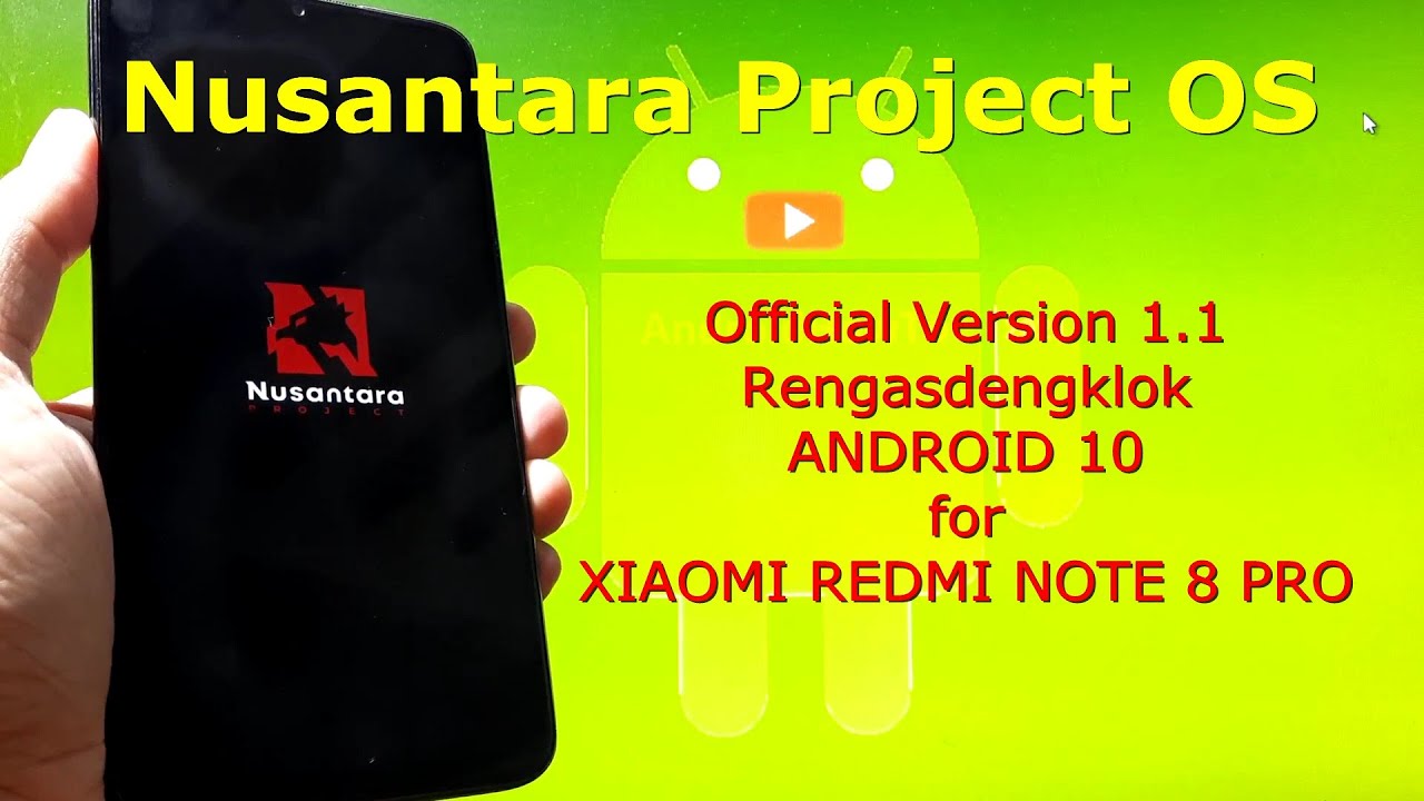 Nusantara Project OS v1.1 Android 10 Official for Redmi Note 8 Pro ...