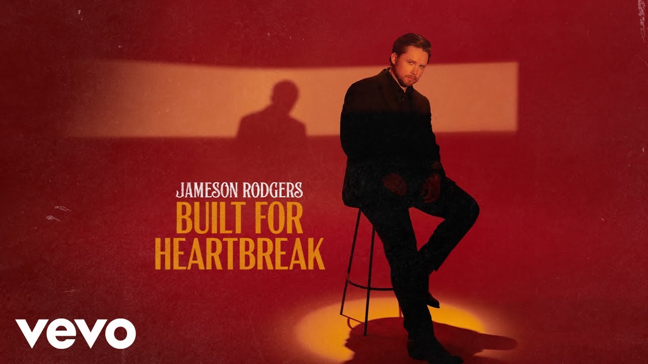 Jameson Rodgers - Built for Heartbreak (Official Audio) - YouTube Music
