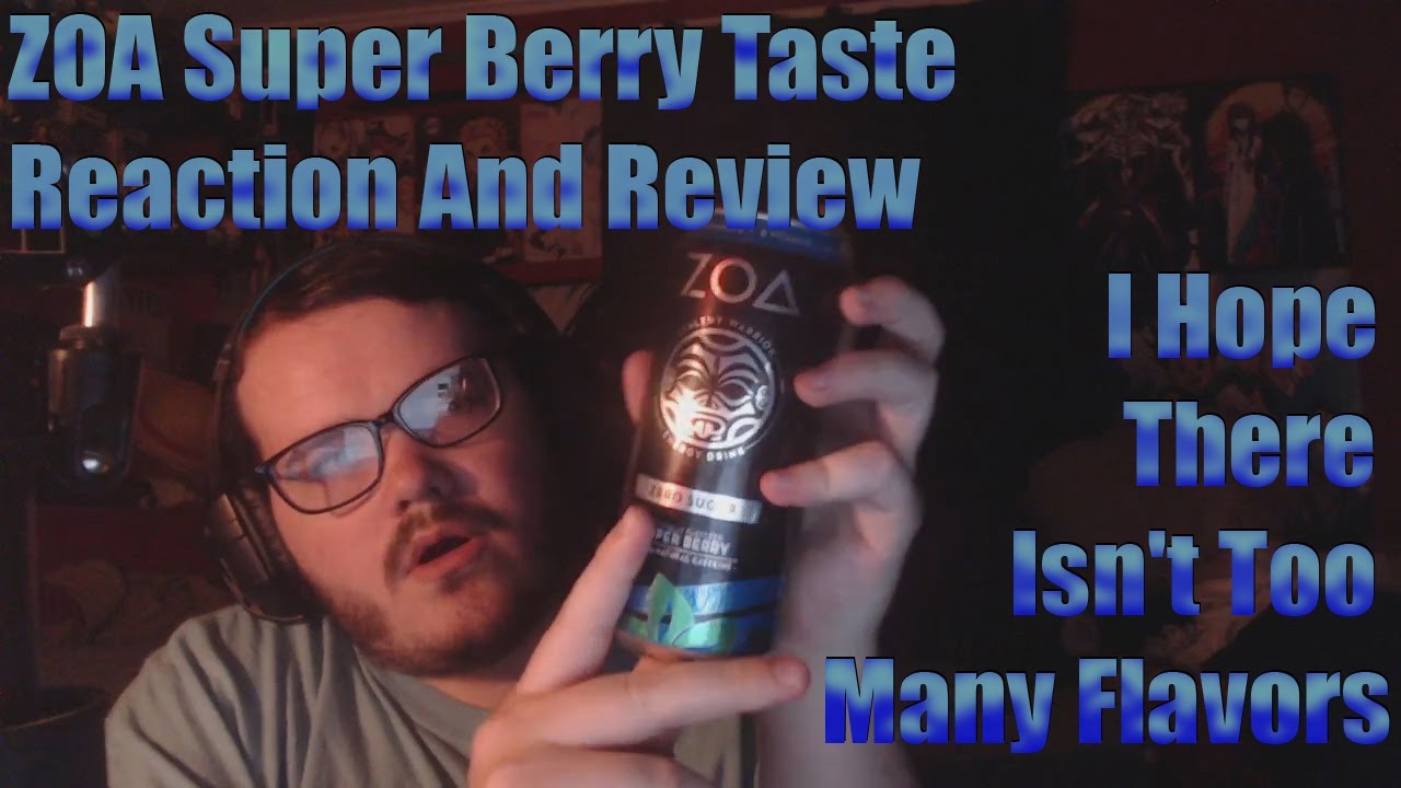 ZOA Super Berry Taste Reaction And Review I Hope There Isn't Too Many ...