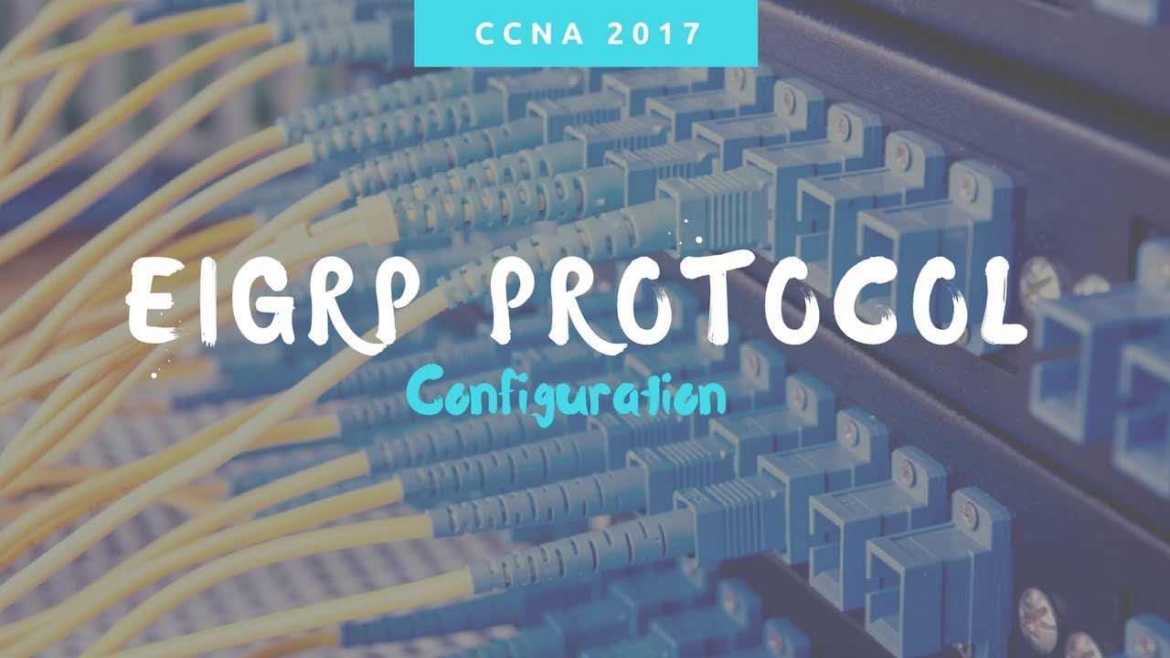 How To Configure Eigrp In Cisco Packet Tracer | CCNA 2017 - YouTube