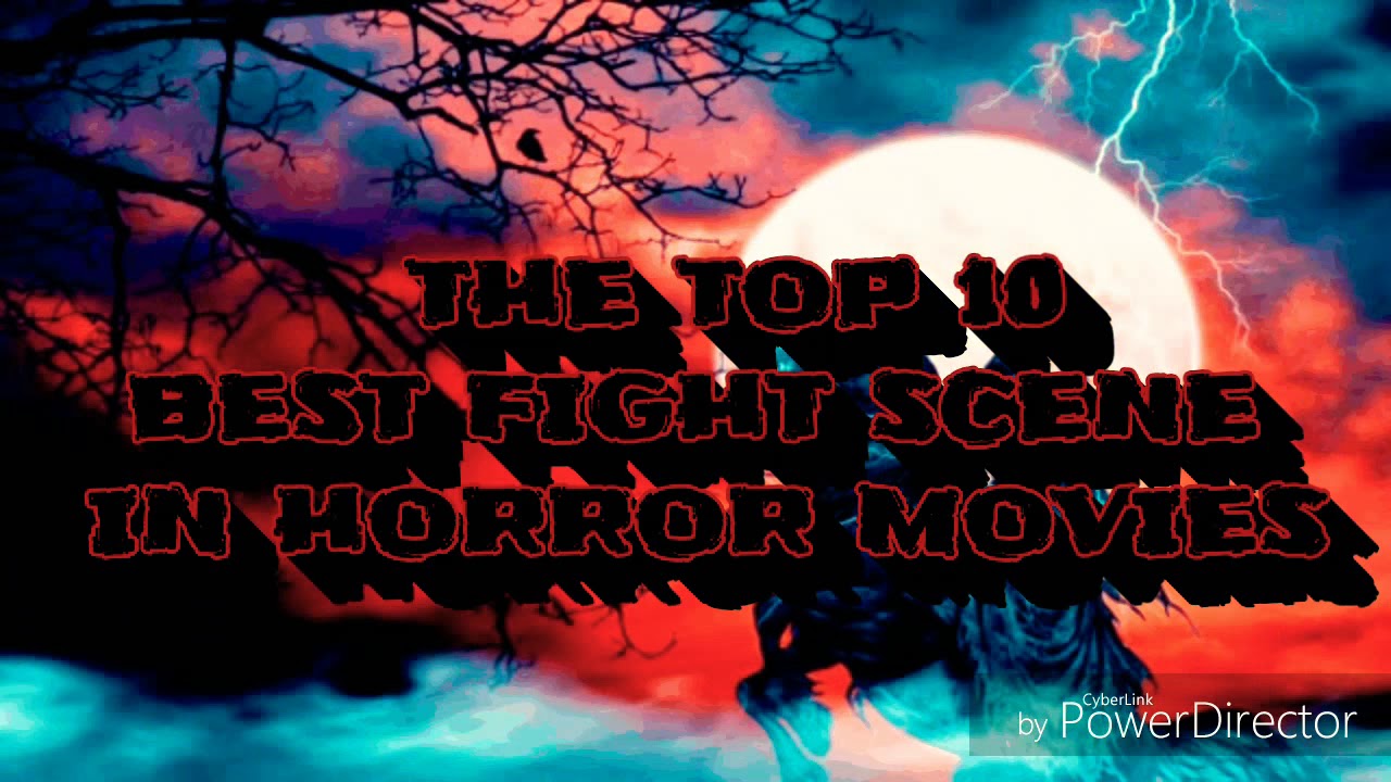 The Top 10 Best Fight Scenes In Horror Movies - YouTube