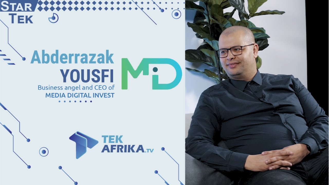 StarTek : YOUSFI Abderrazak - Business angel and CEO of Media Digital Invest - YouTube