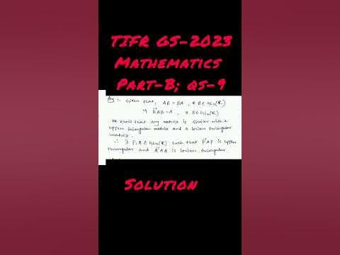AB = BA for all B ∈ GLn(R), then A = λ · Id for some λ ∈ R | TIFR-2023, MATH, PART-B, QUESTION-9 ...