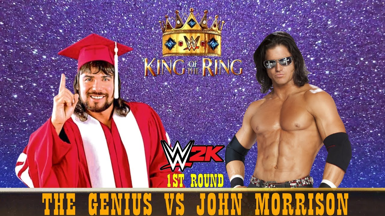 WWE ALL-TIME KING OF THE RING - The Genius vs John Morrison [1ST ROUND ...