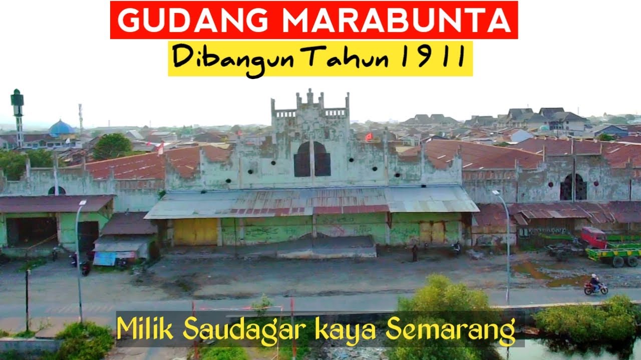 Gudang Marabunta ini dibangun tahun 1911 di Kota Semarang. - YouTube