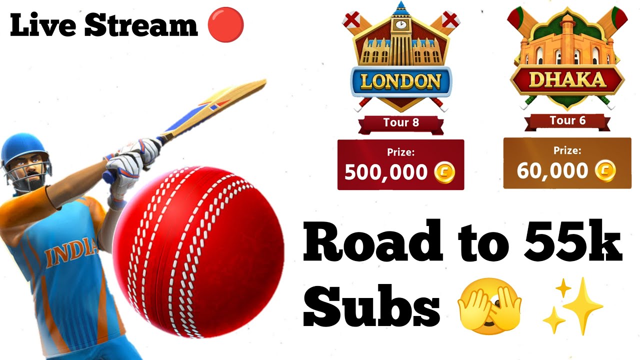 ROAD TO 55K SUBS 🥳 Cricket league London & Dhaka Gameplay 🏏 Live Stream 🔴 # ...