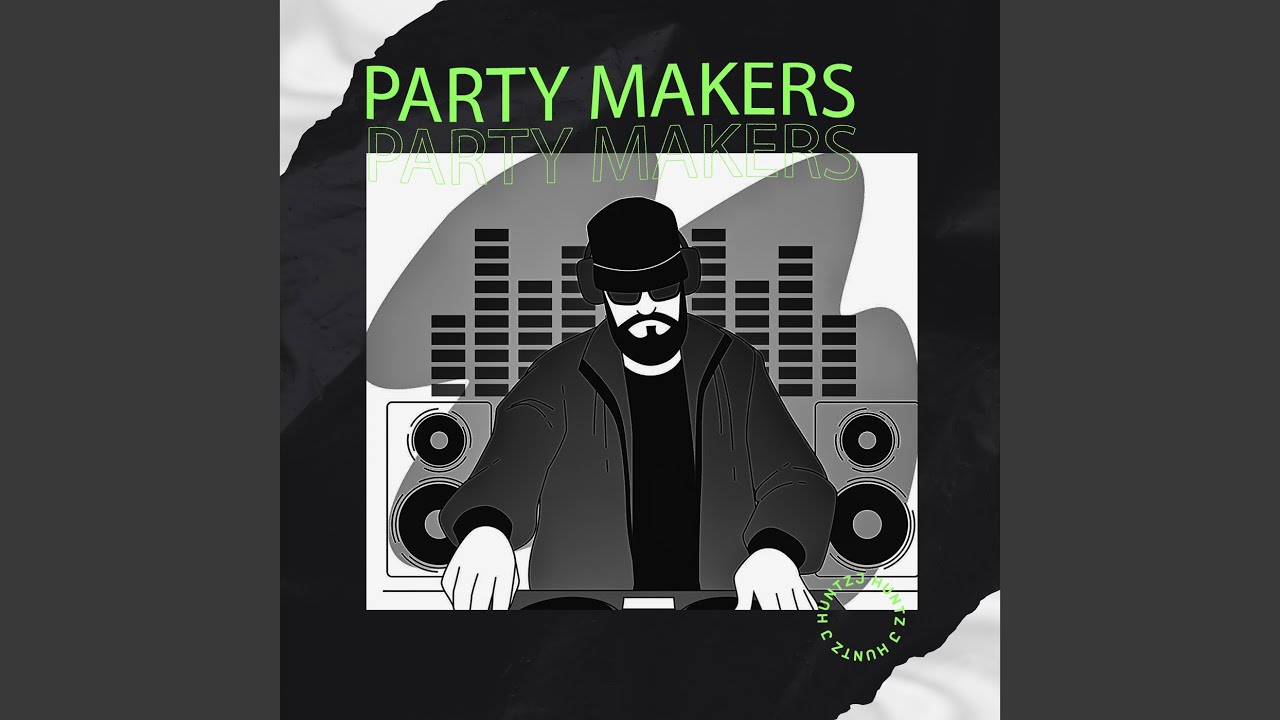 Party Makers - YouTube