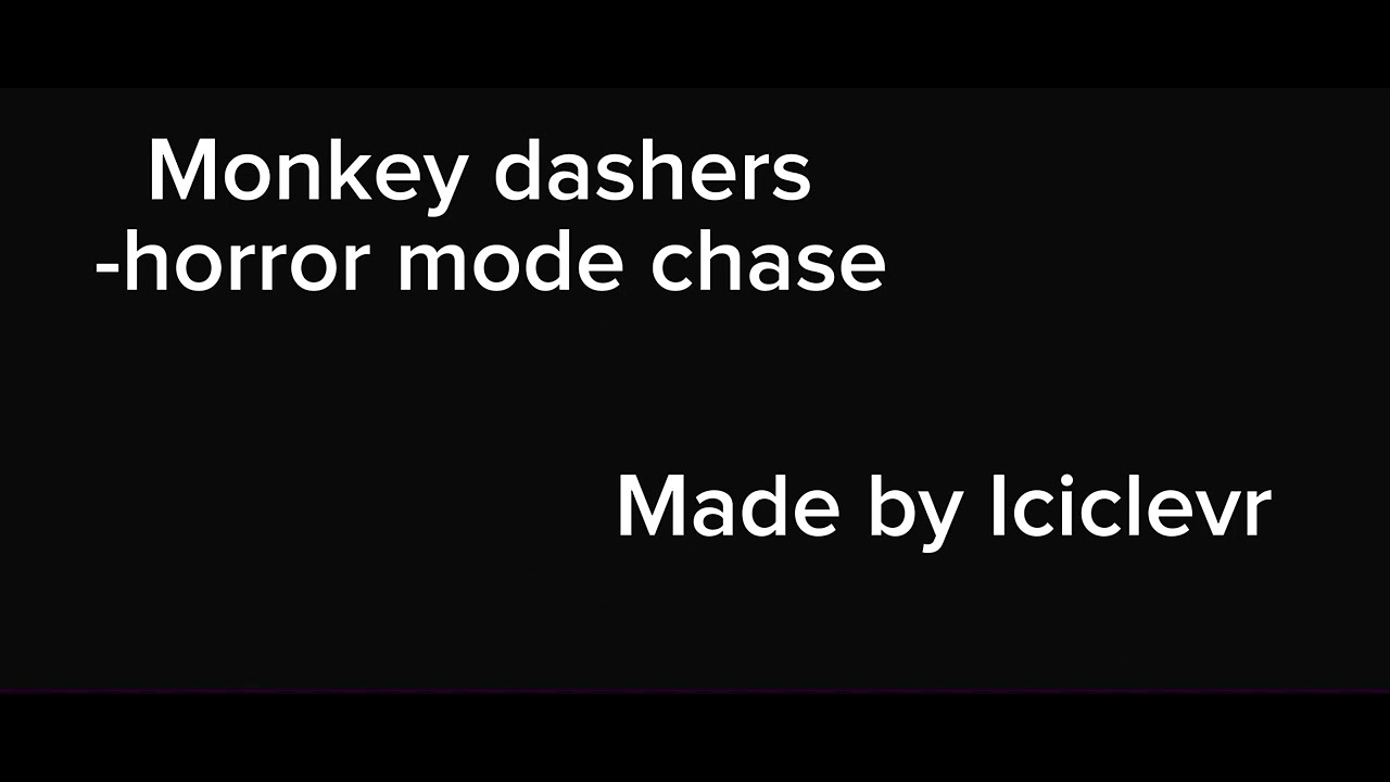 Monkey dashers -horror mode chase|made for monkey dashers||iciclevr| - YouTube
