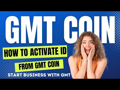 How to Activate Your ID from GMT Token | How to Start Business with GMT ...
