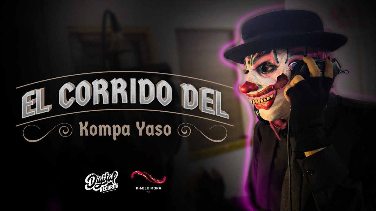 El Corrido del Kompa Yaso - Digital Records - K-milo Mora | Kompa Yaso ...