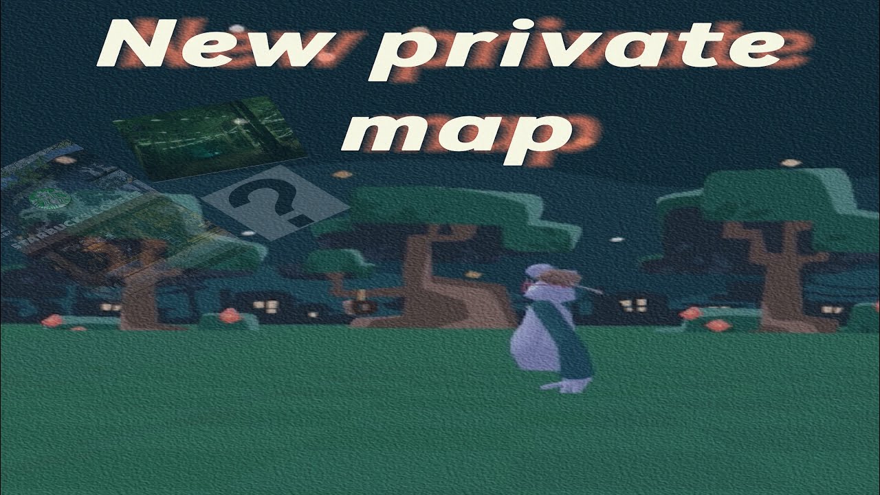 What should my new private map be? - YouTube