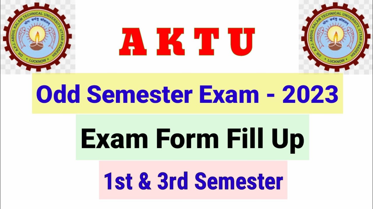 AKTU Odd Semester Exam Form fill Up 2023 !! phase 2nd Exam Form Out ...