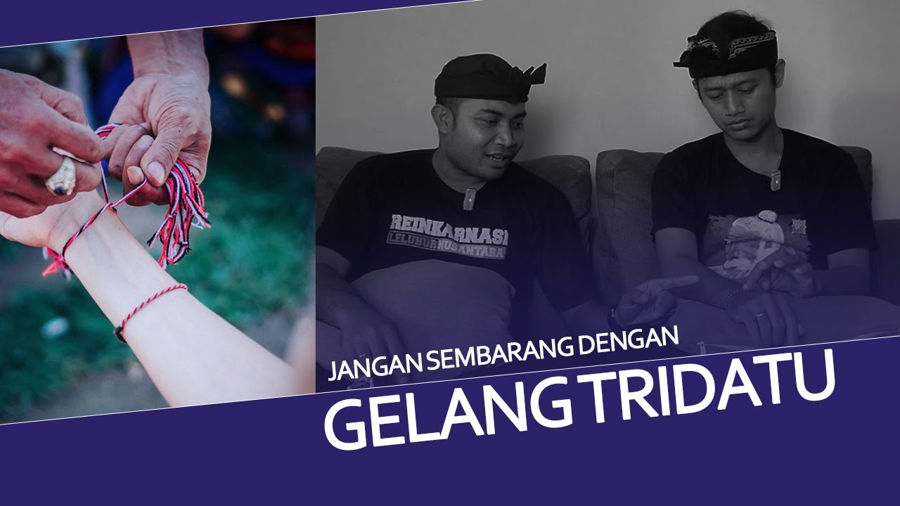 SALAH PAHAM BENANG / GELANG TRI DATU - YouTube