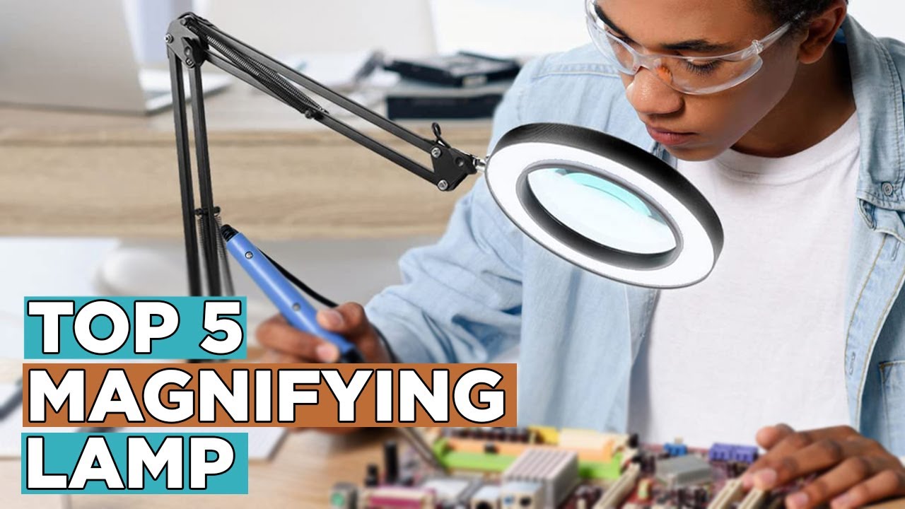 5 Best Magnifying Lamps Enhance Your Lightingoptions Today - YouTube