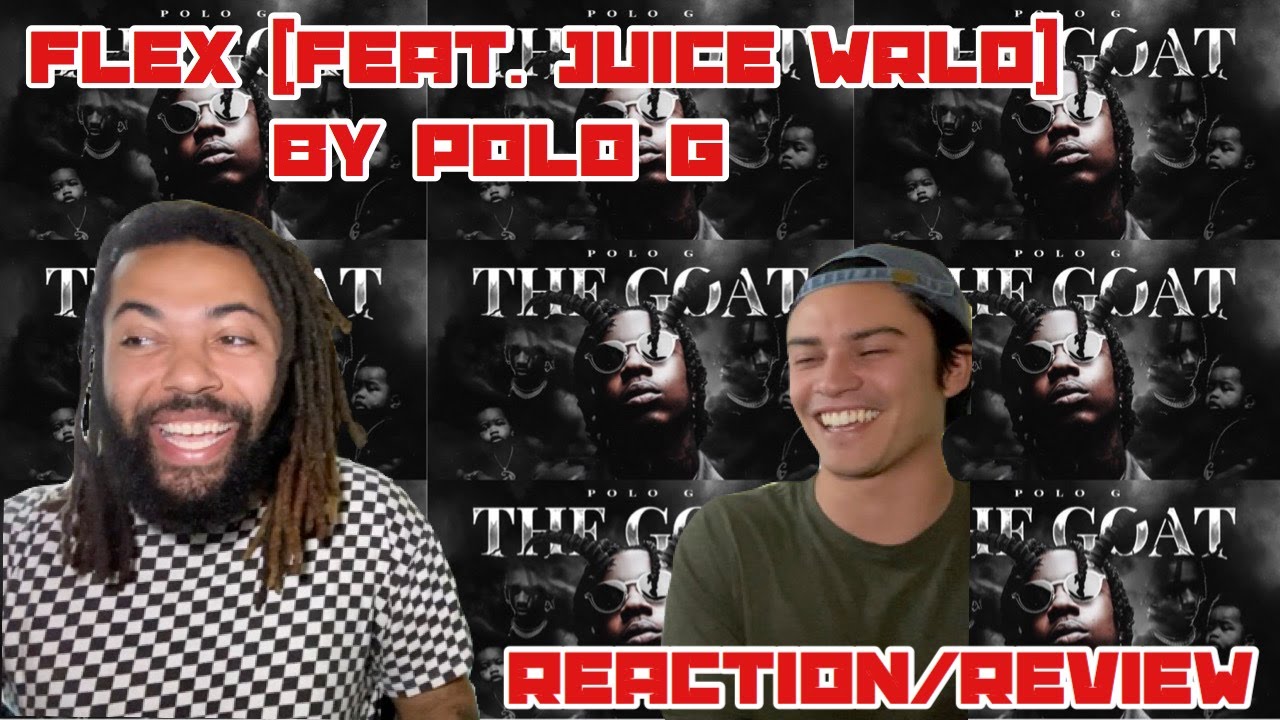 IS HE THE LEADER OF THE NEW WAVE?? | Flex (feat. Juice WRLD) - Polo G ...