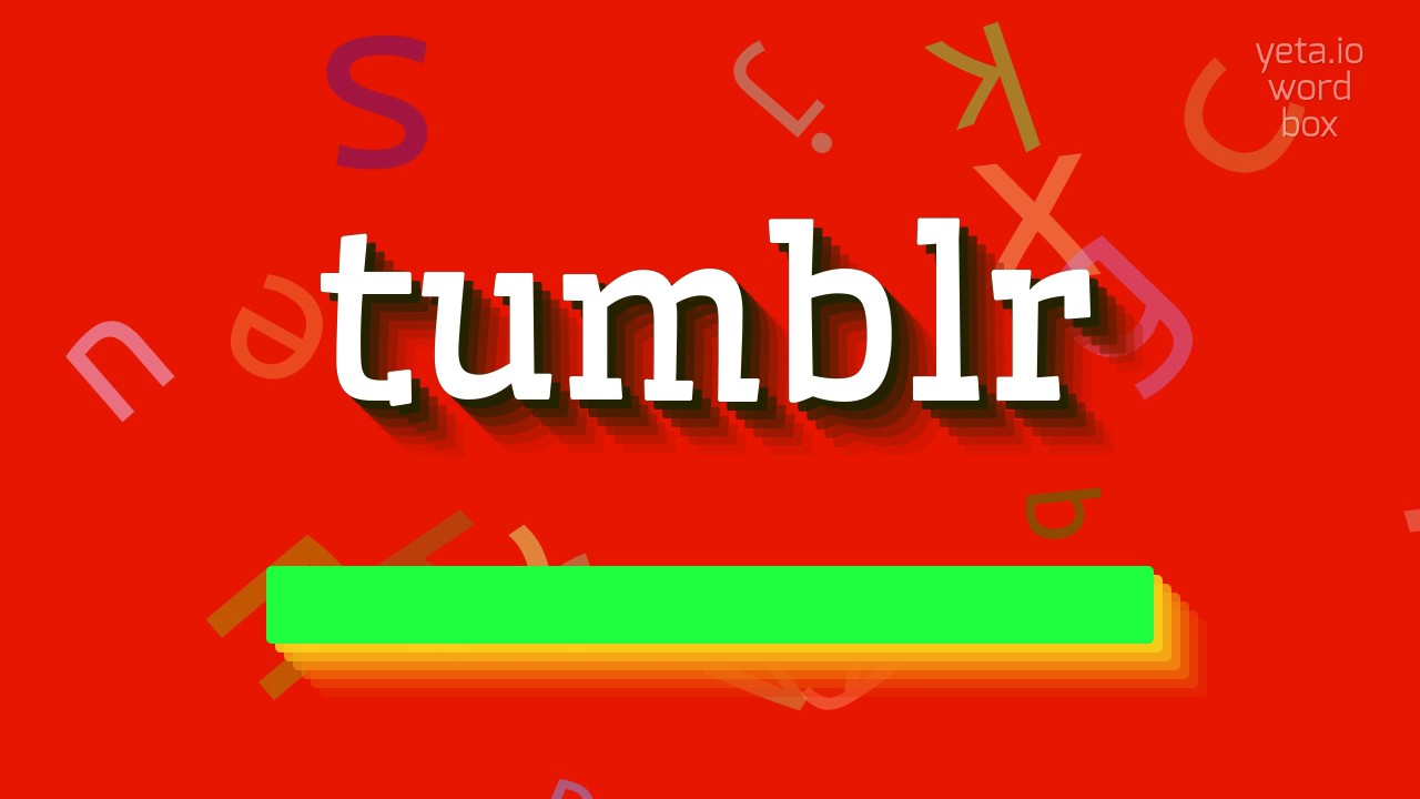 HOW TO PRONOUNCE TUMBLR? #tumblr - YouTube
