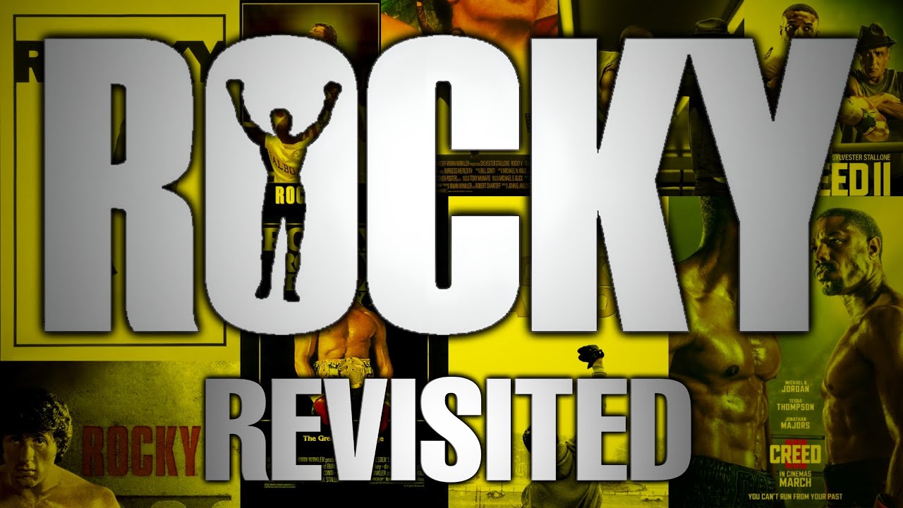 Rocky Revisited│A Look Back at the Rocky Franchise - YouTube