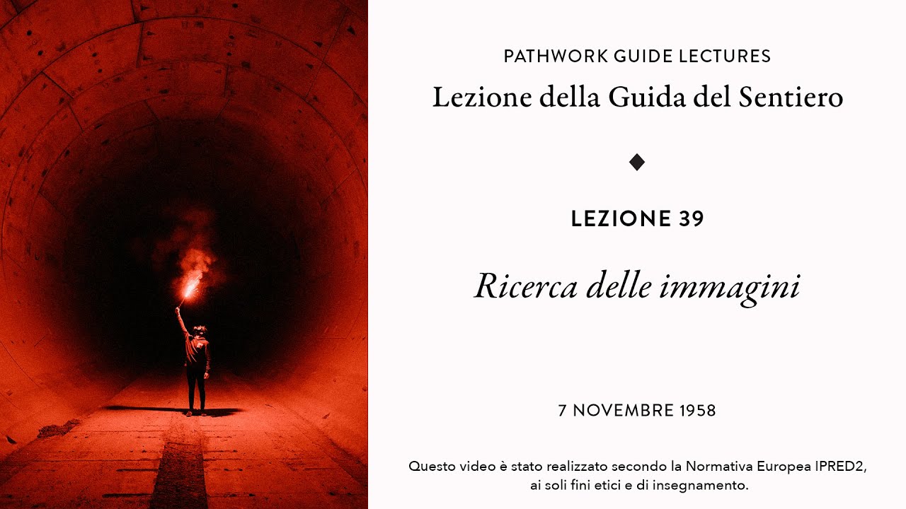 Pathwork Lectures – Lezione 39: "Ricerca delle immagini" - YouTube
