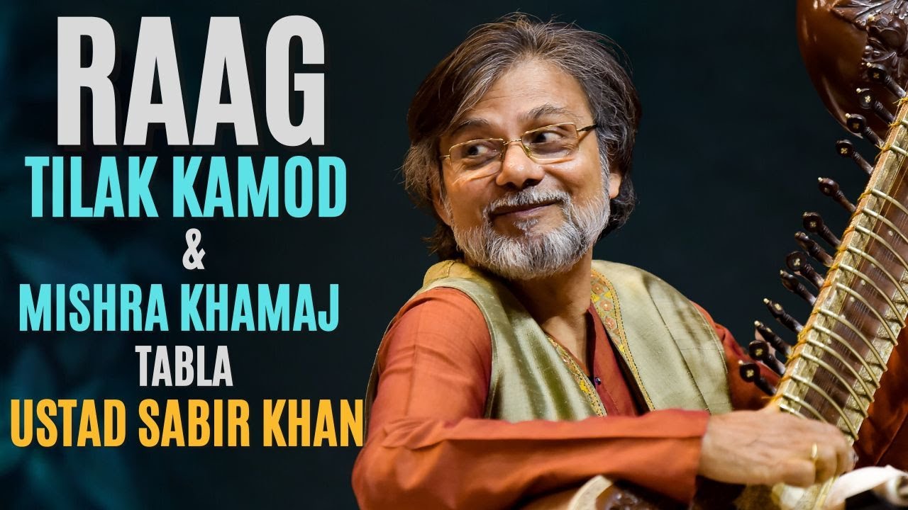 Raag Tilak Kamod & Mishra Khamaj | Pandit Partha Bose- Sitar | Ustad ...
