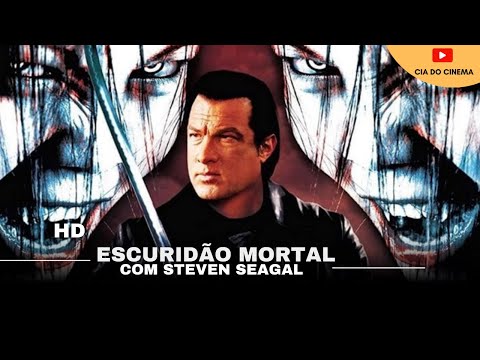Escuridão Mortal | Filme completo dublado  HD - Steven Seagal