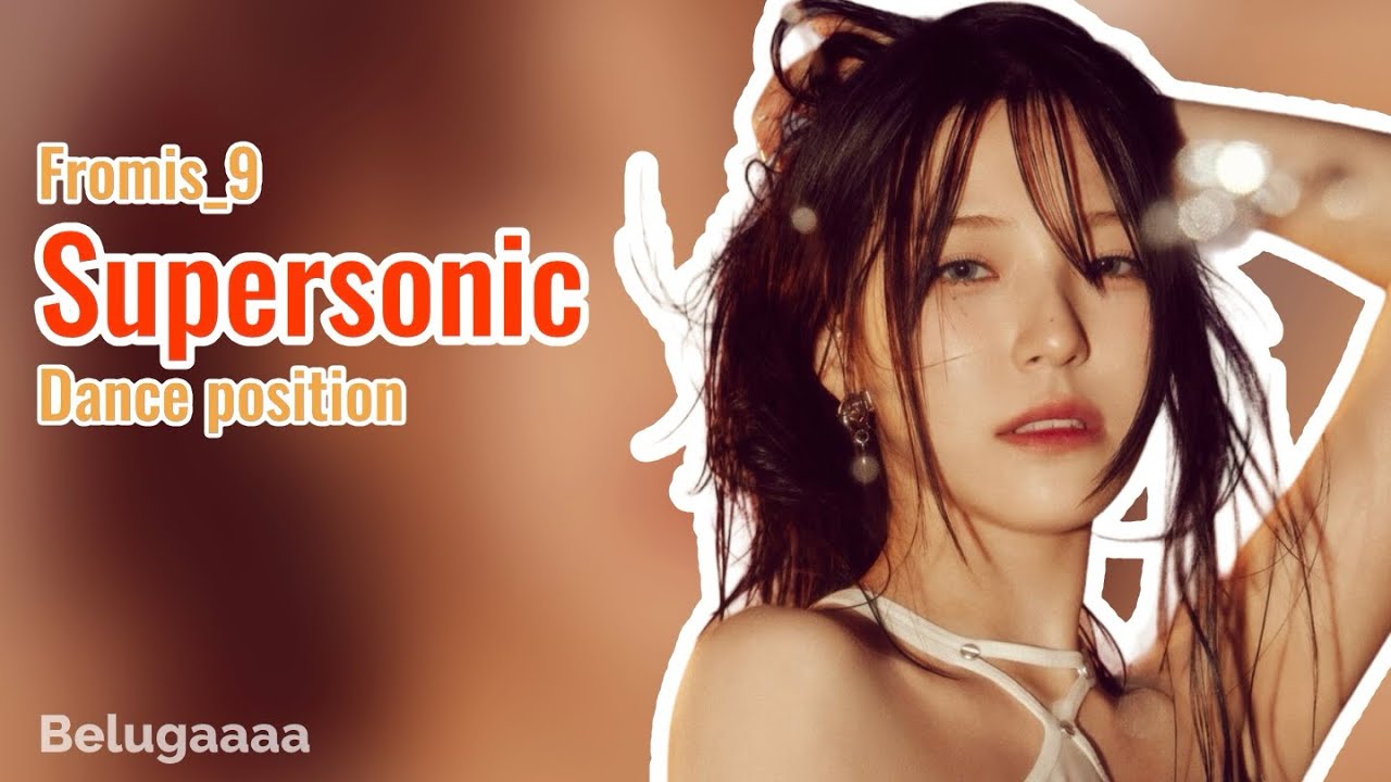 fromis_9 (프로미스나인) - Supersonic Dance Position | belugaaaa - YouTube