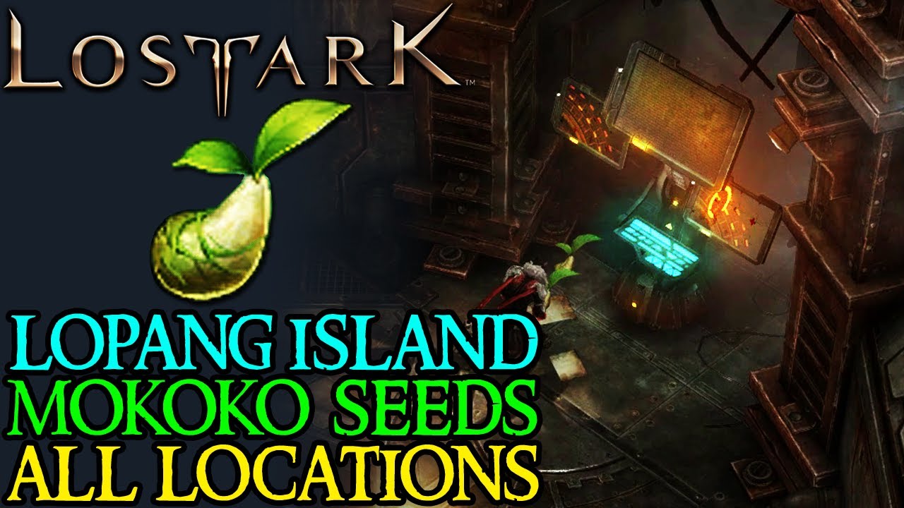 LOST ARK LOPANG ISLAND ALL MOKOKO SEED LOCATIONS - YouTube