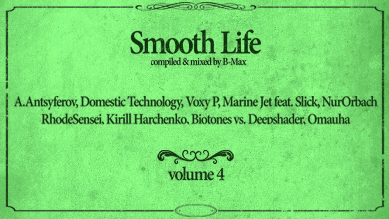 Various Artists - Smooth Life Vol.4 (ISLVA04) - YouTube