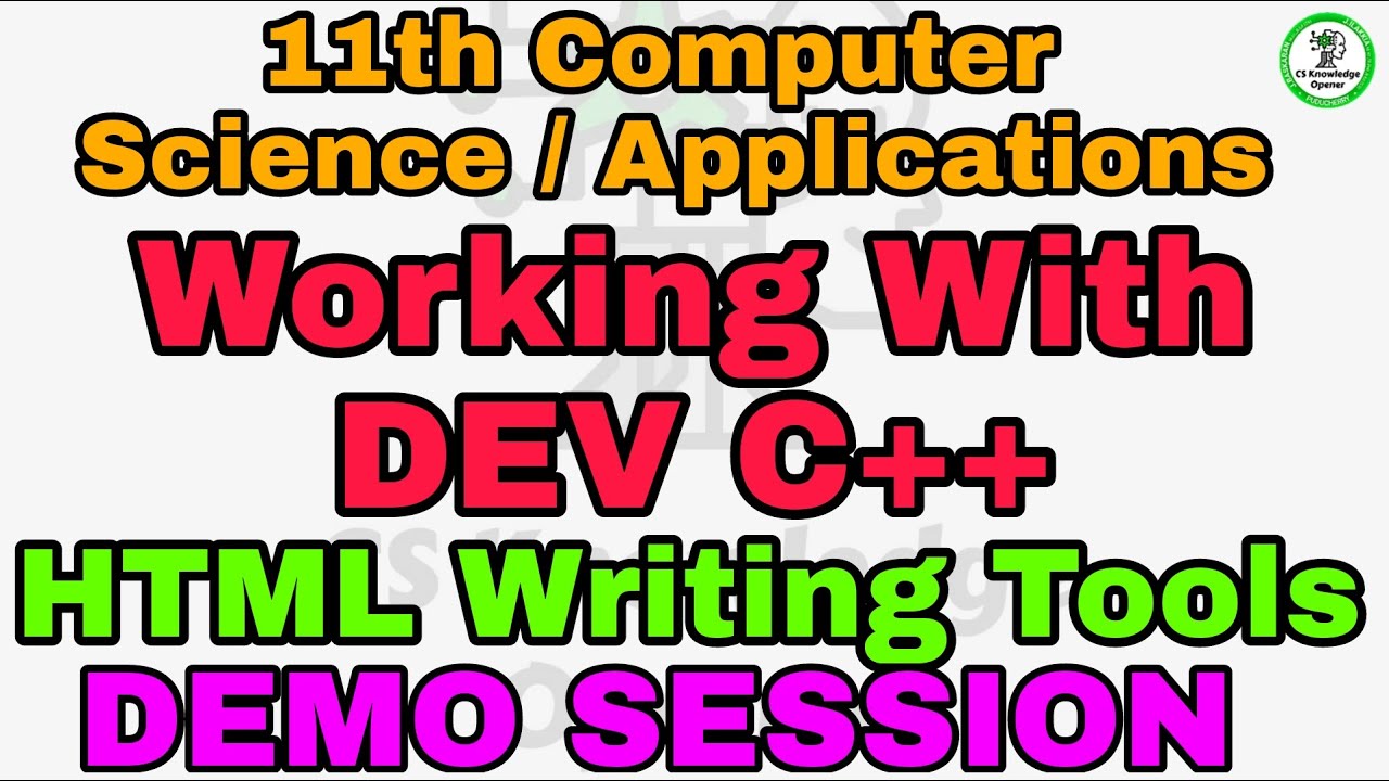 11th Computer science and Applications Working with Dev c++|HTML ...