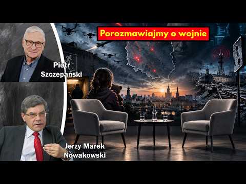 Porozmawiajmy o wojnie / Jerzy Marek Nowakowski i Piotr Szczepański