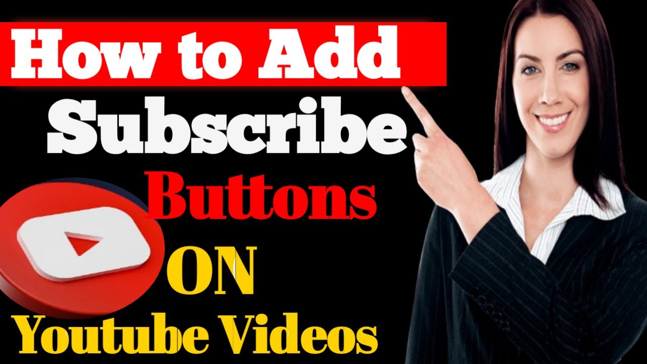 How To Add Subscribe Button 2024 YouTube How To Add Subscribe Button 2024 YouTube
