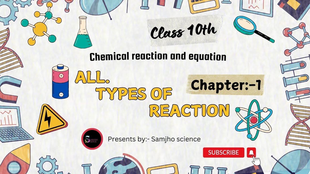 CLASS - 10TH SCIENCE CHAPTER 1 | WHAT IS CHEMICAL REACTION | WHAT IS ...