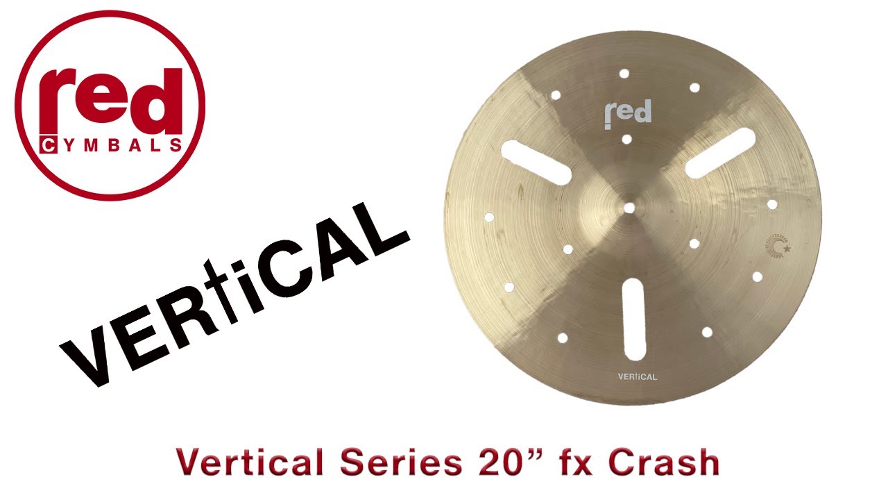 Red Cymbals 20" Vertical Series FX Crash 1600 grams - YouTube