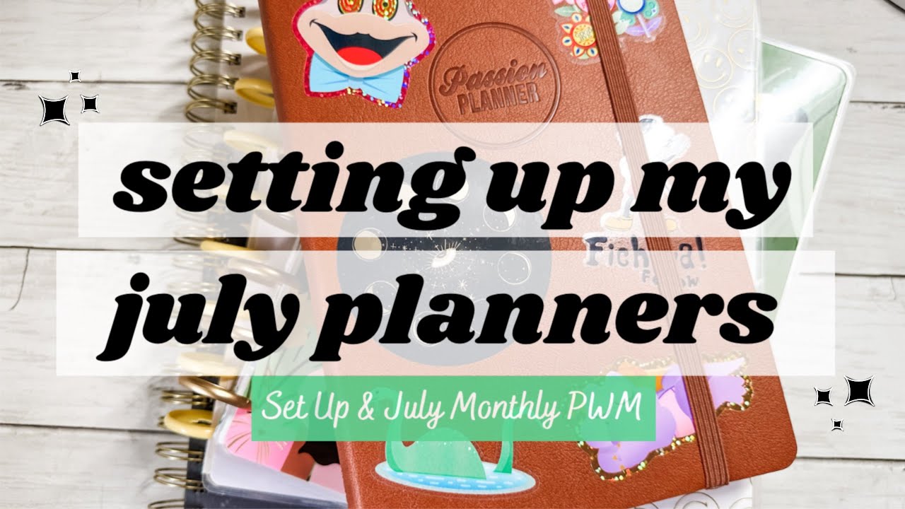 SETTING UP MY JULY 2023 PLANNERS & JULY MONTHLY PLAN WITH ME - Mid Year ...