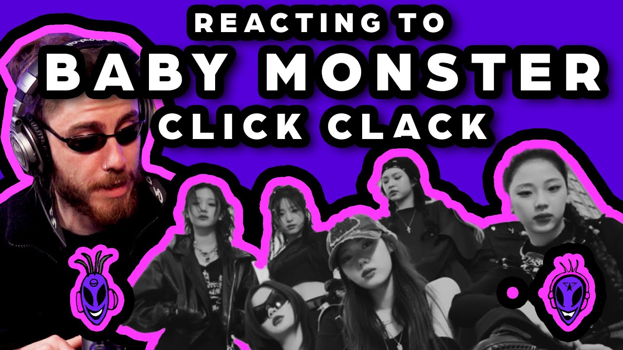 WHERE DID THAT DROP COME FROM!? _ BABY MONSTER _ CLICK CLACK _ THE ...