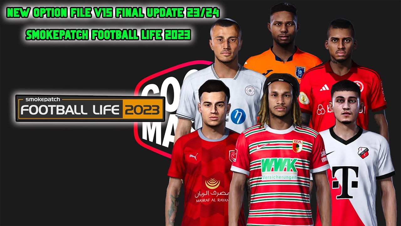 NEW OPTION FILE V15 FINAL UPDATE SEASON 23/24 || SMOKEPATCH FOOTBALL ...