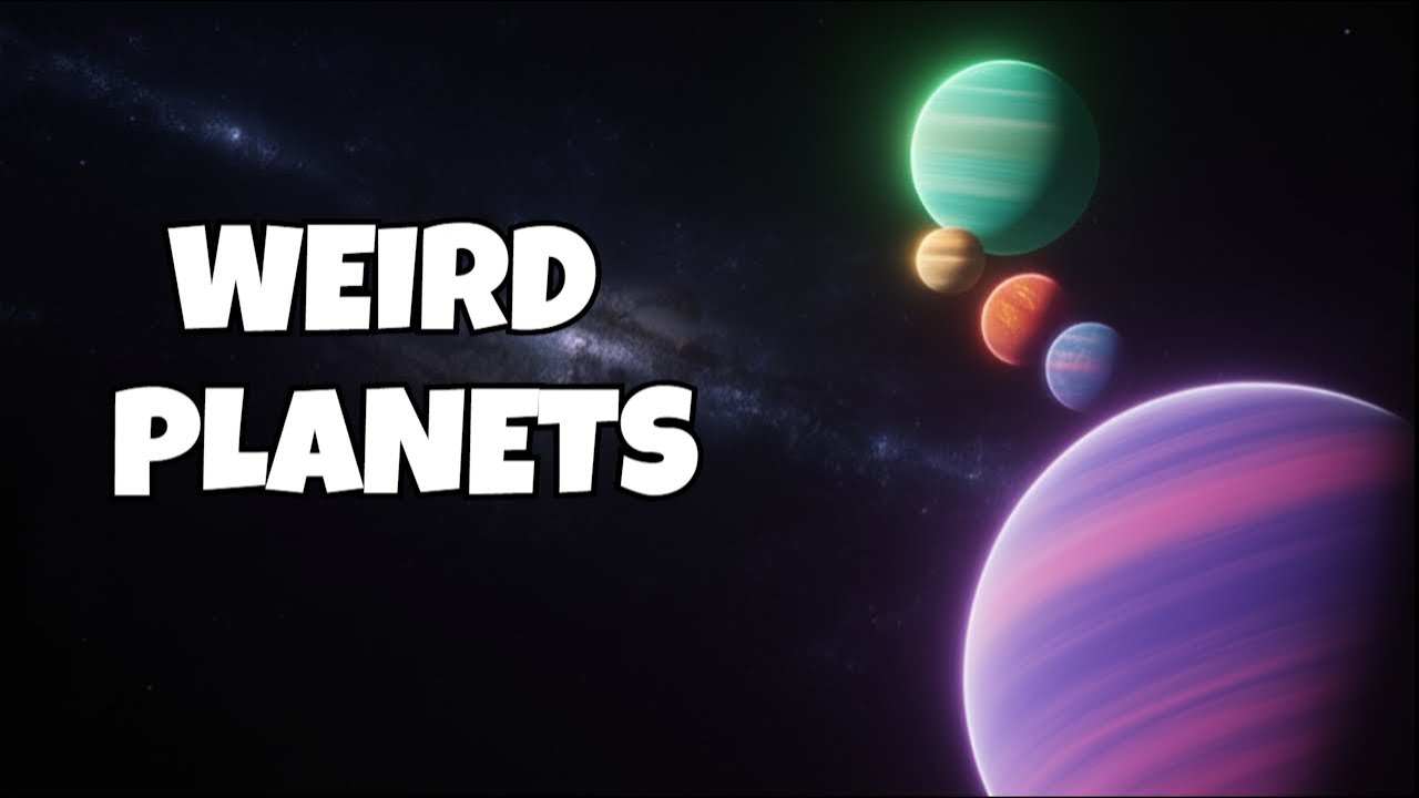Top 5 Weirdest Planets In The Universe - YouTube