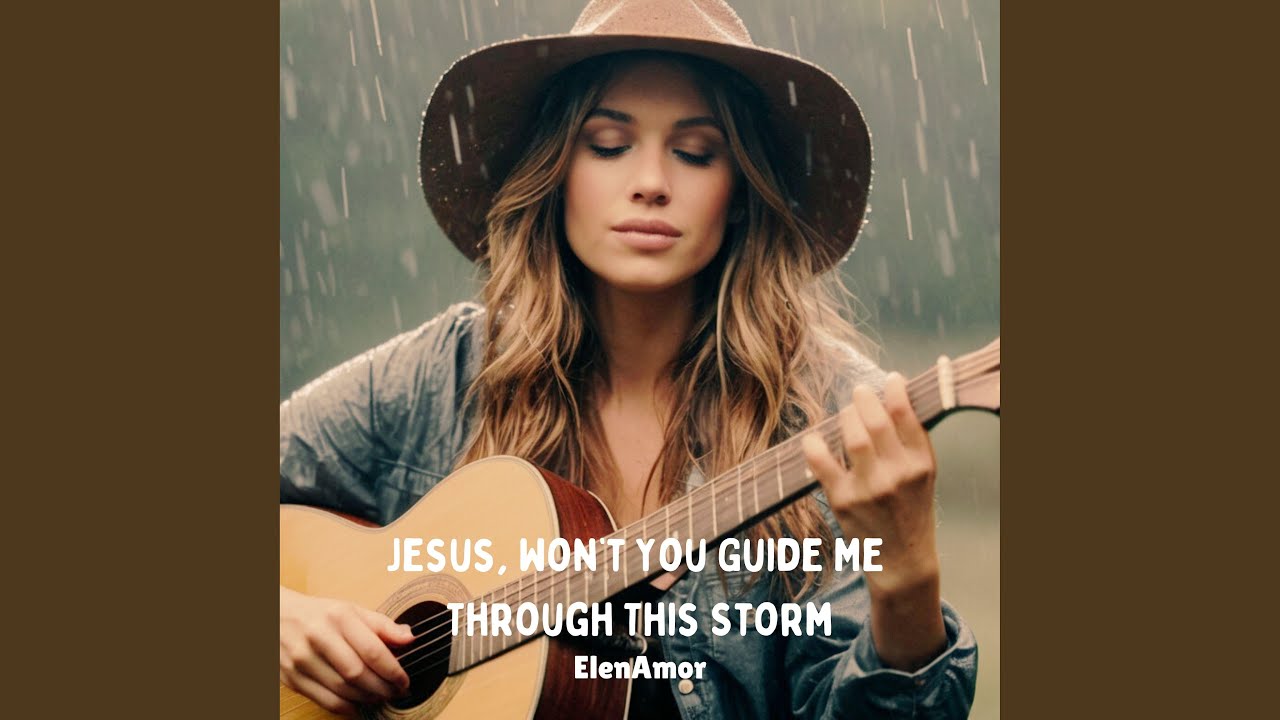 Jesus, Won’t You Guide Me Through This Storm - YouTube