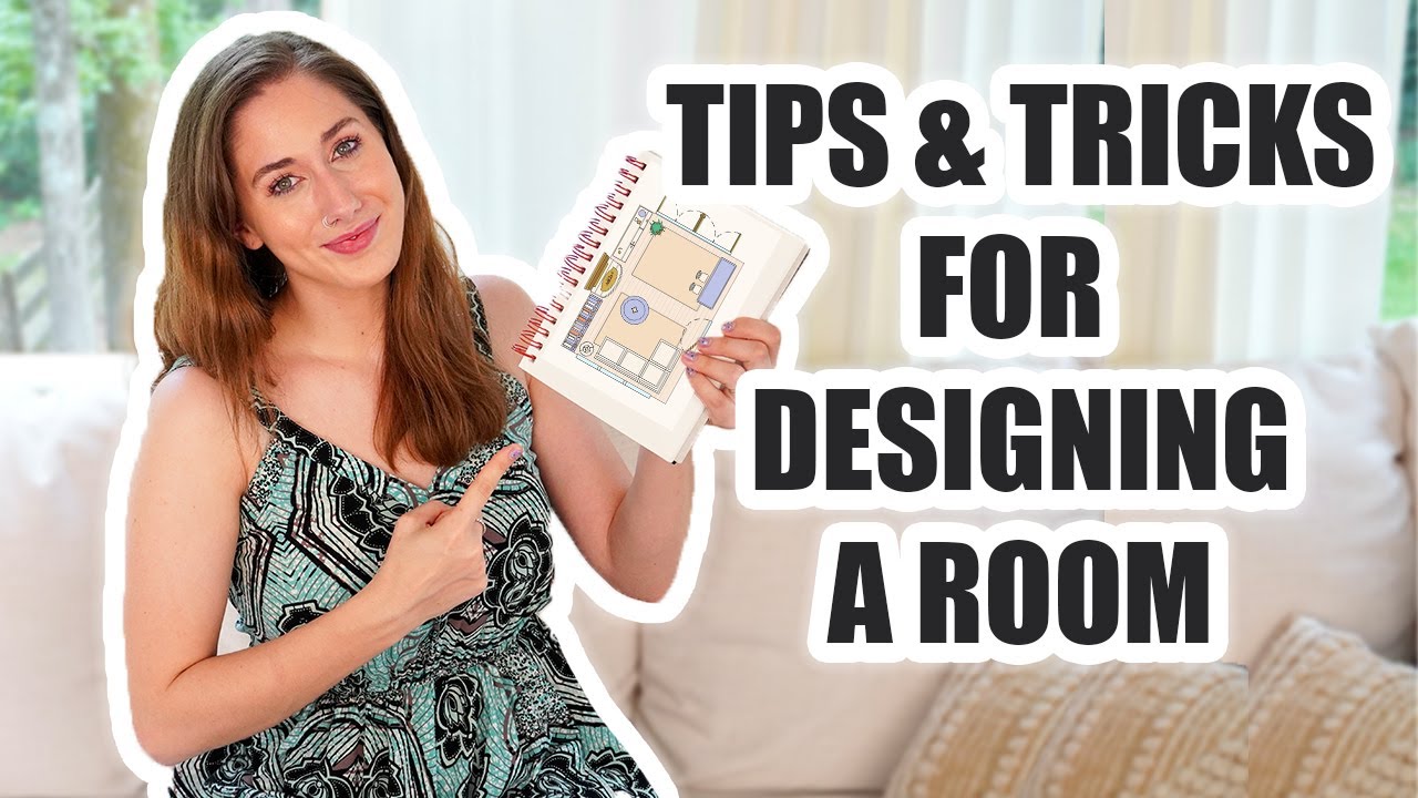TIPS & TRICKS FOR DESIGNING A ROOM| From Start to Finish How to Design ...